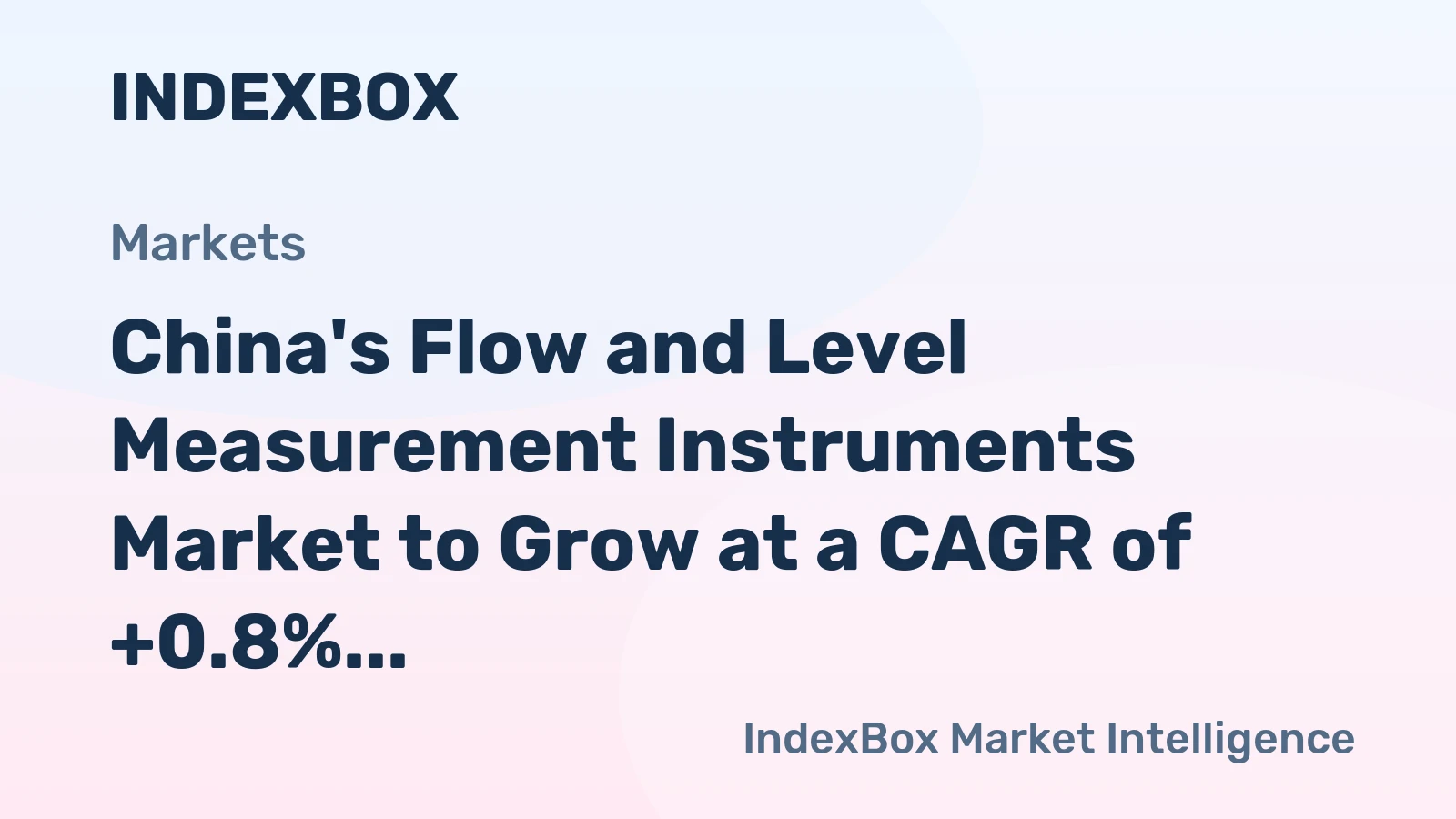 China's Flow and Level Measurement Instruments Market to Grow at a CAGR of +0.8% to Reach $2.5B by 2035