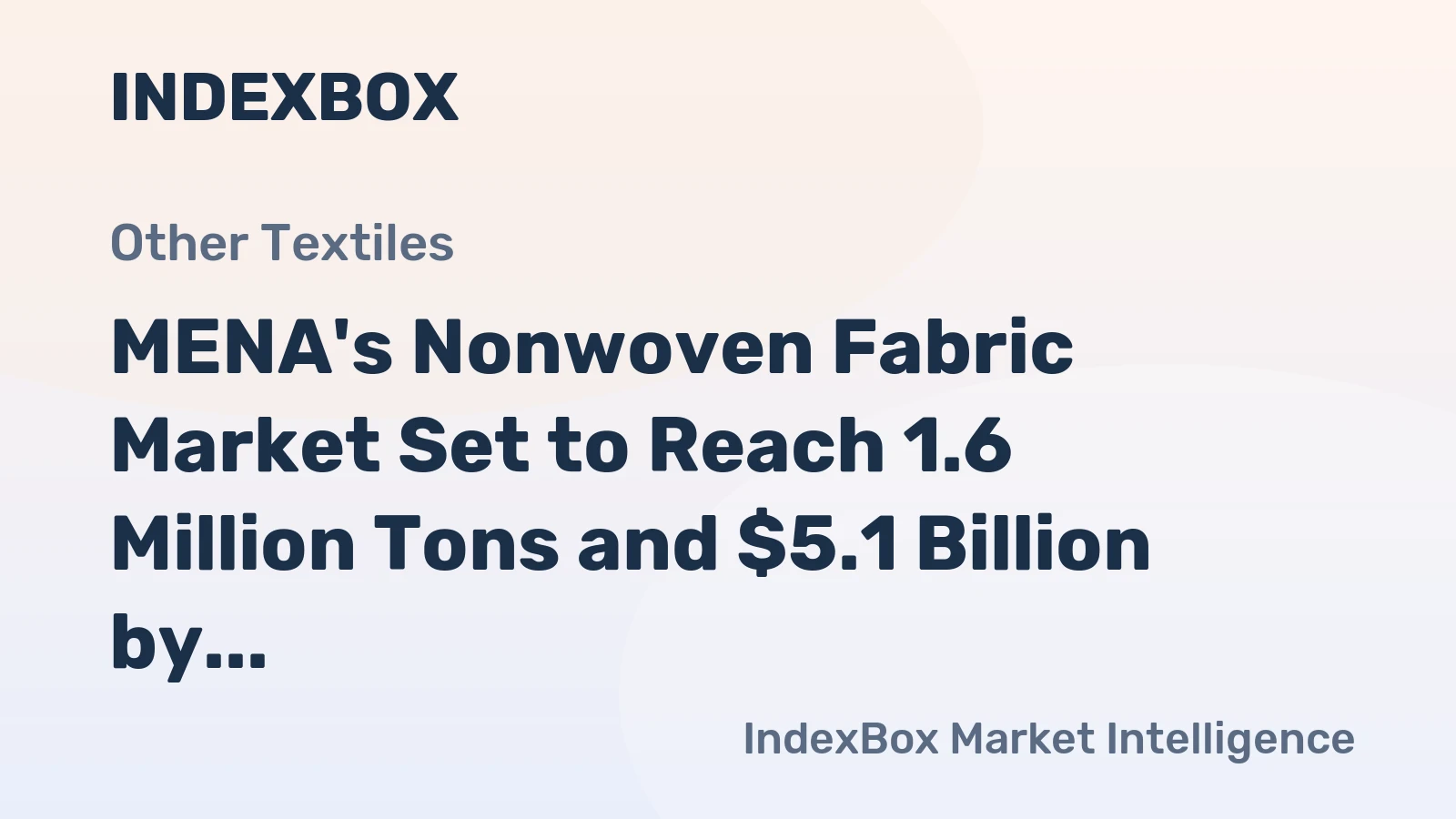 MENA's Nonwoven Fabric Market Set to Reach 1.6 Million Tons and $5.1 Billion by 2035
