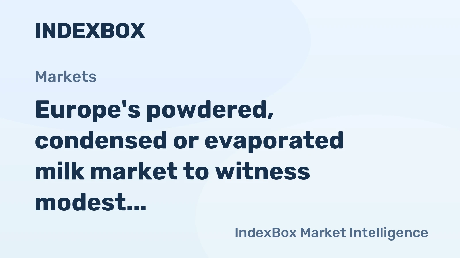 Europe's powdered, condensed or evaporated milk market to witness modest growth with CAGR of +0.3% by 2035