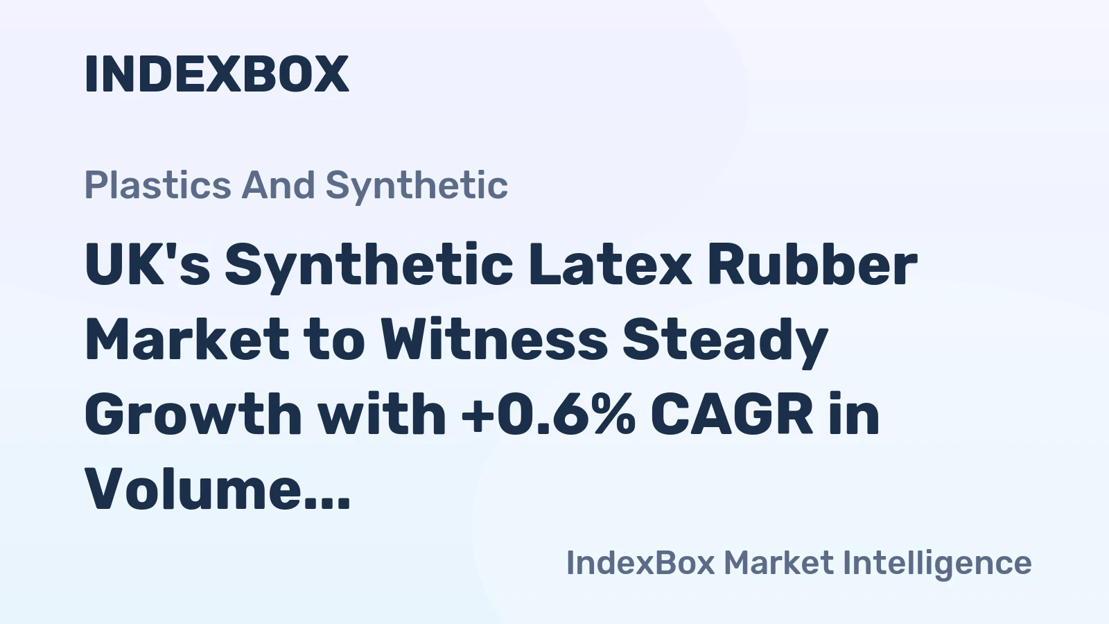 UK's Synthetic Latex Rubber Market to Witness Steady Growth with +0.6% CAGR in Volume from 2024 to 2035