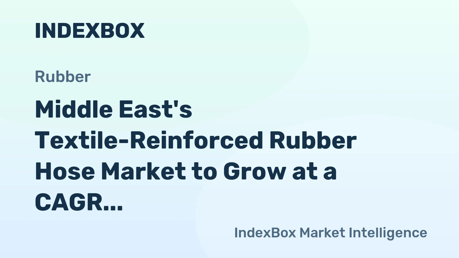 Middle East's Textile-Reinforced Rubber Hose Market to Grow at a CAGR of +1.7% to Reach $323M by 2035