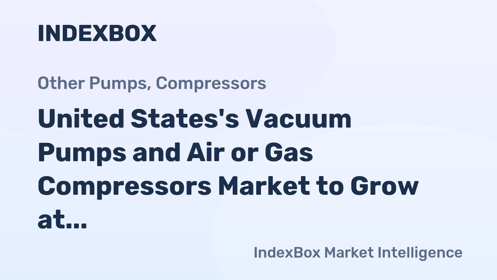 United States's Vacuum Pumps and Air or Gas Compressors Market to Grow at 1.5% CAGR, Reaching $13.7B by 2035