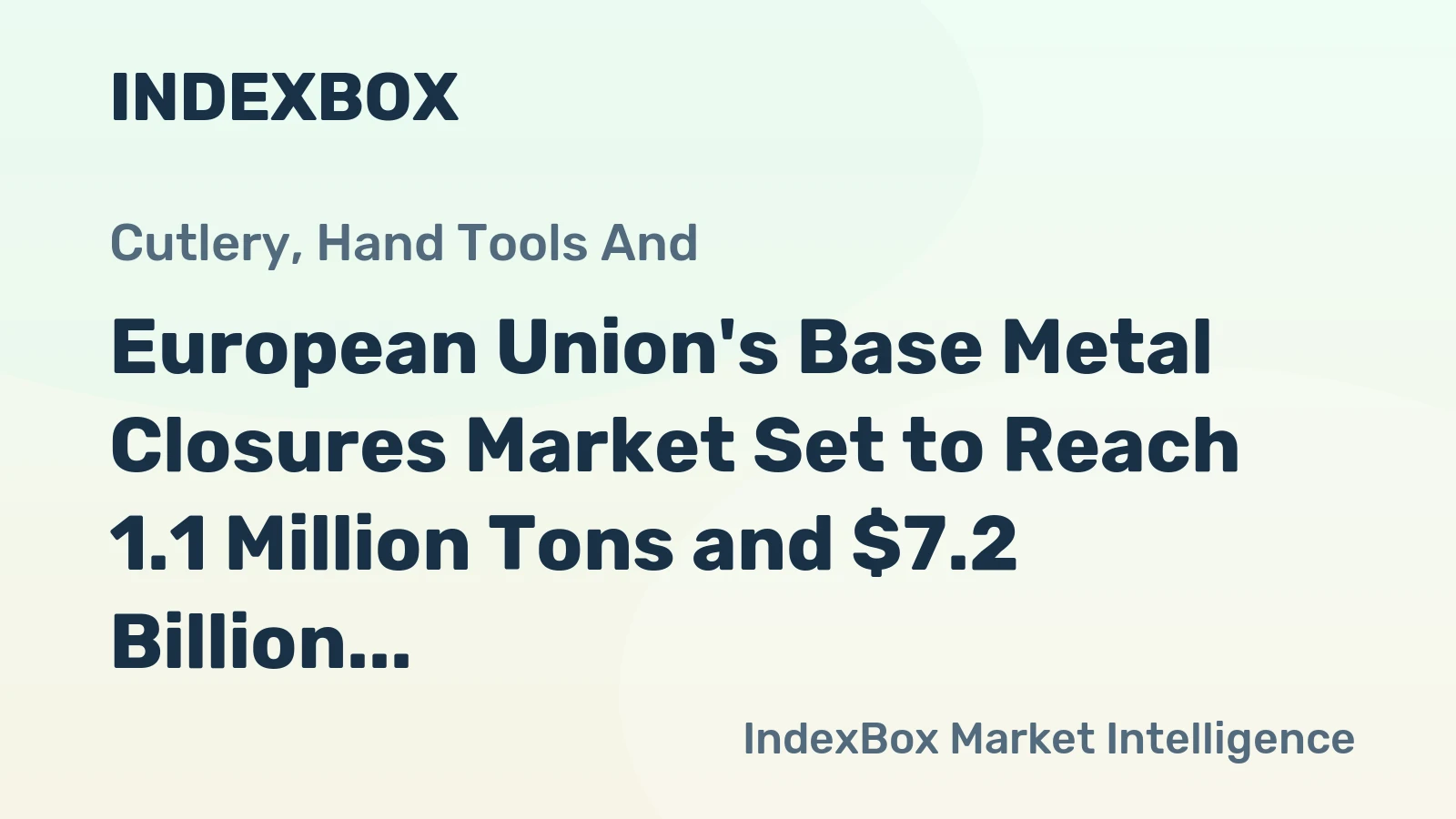 European Union's Base Metal Closures Market Set to Reach 1.1 Million Tons and $7.2 Billion by 2035