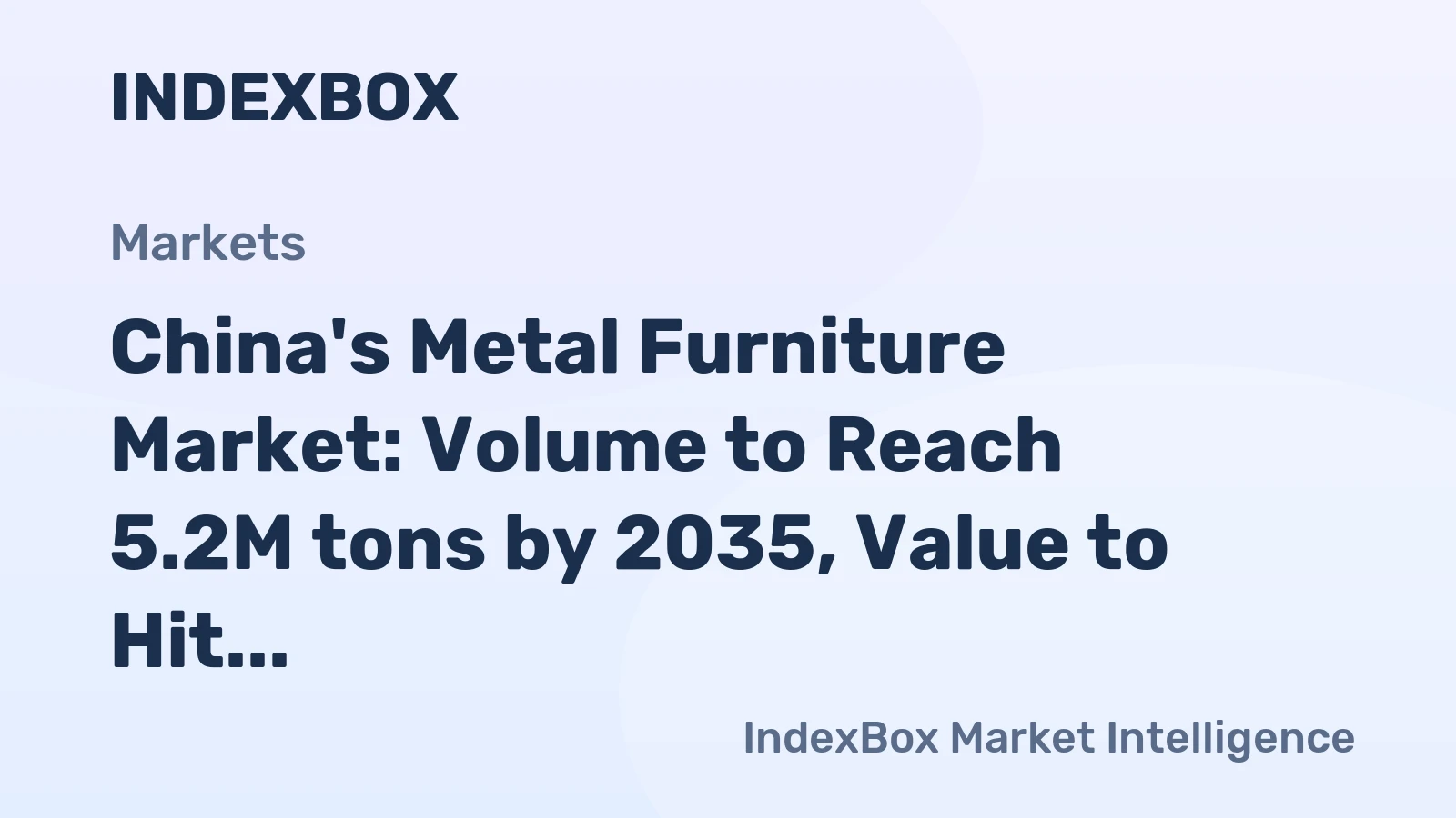 China's Metal Furniture Market: Volume to Reach 5.2M tons by 2035, Value to Hit $22.1B
