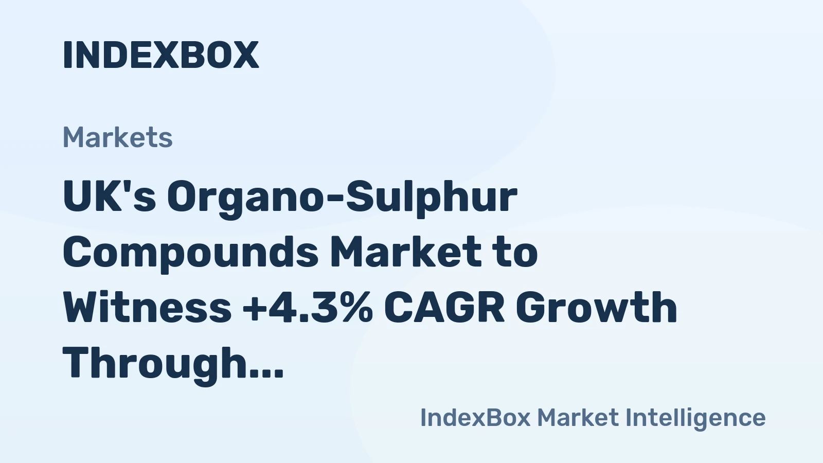 UK's Organo-Sulphur Compounds Market to Witness +4.3% CAGR Growth Through 2035