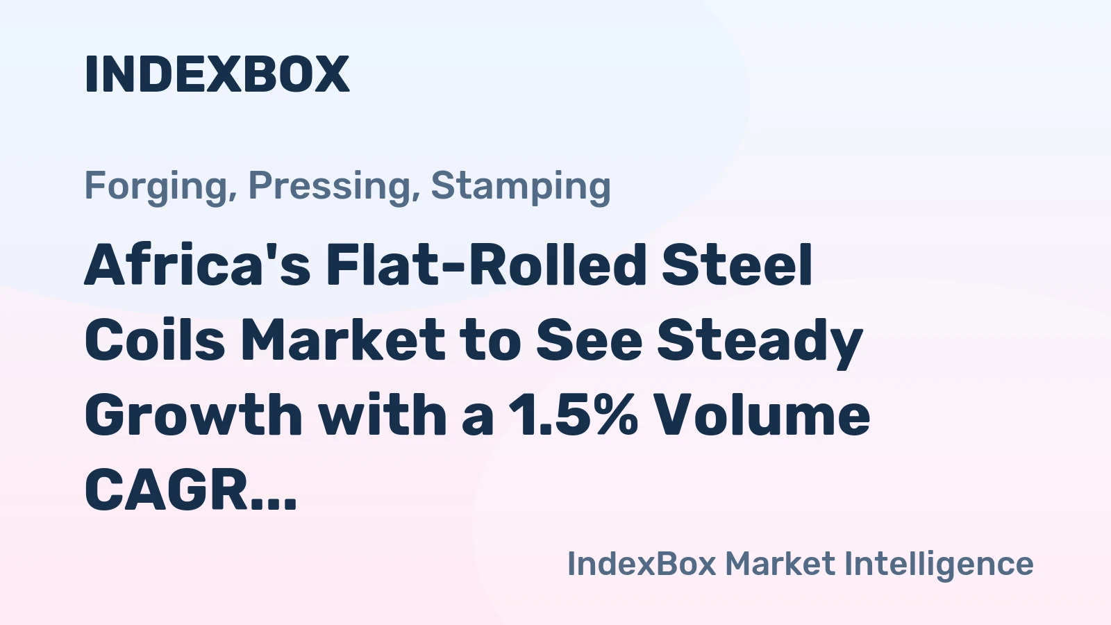 Africa's Flat-Rolled Steel Coils Market to See Steady Growth with a 1.5% Volume CAGR