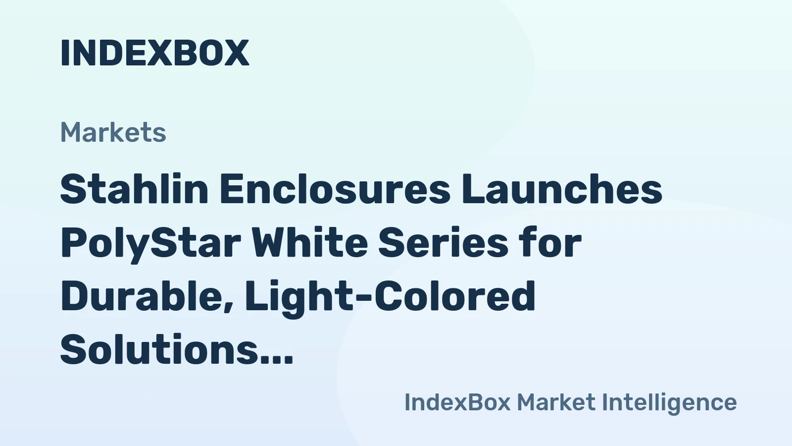 Stahlin Enclosures Launches PolyStar White Series for Durable, Light-Colored Solutions