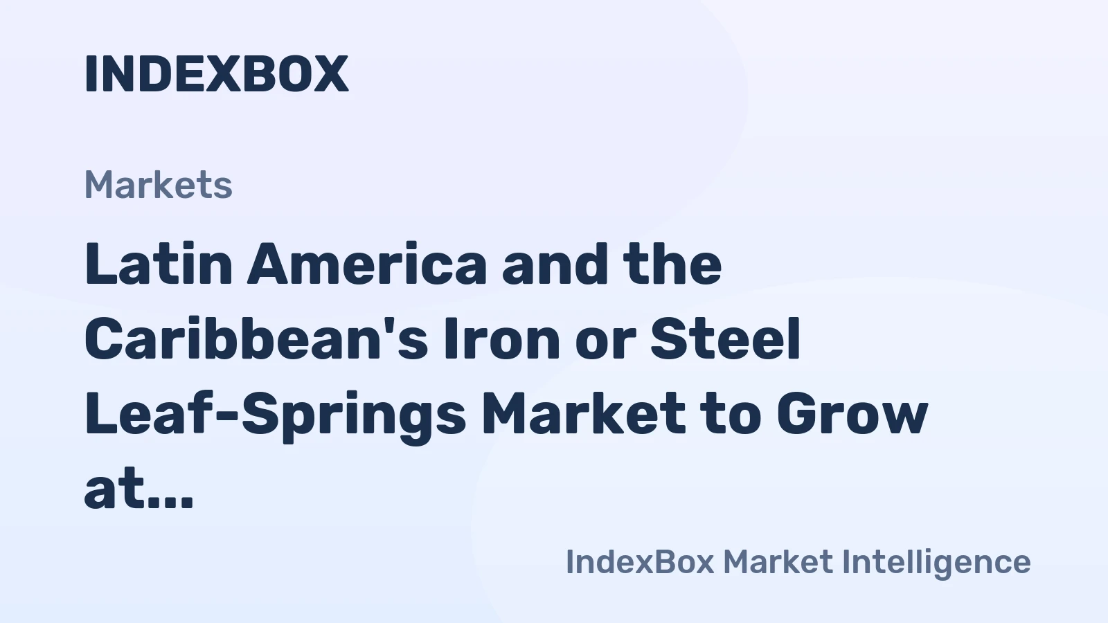 Latin America and the Caribbean's Iron or Steel Leaf-Springs Market to Grow at +1.1% CAGR until 2035