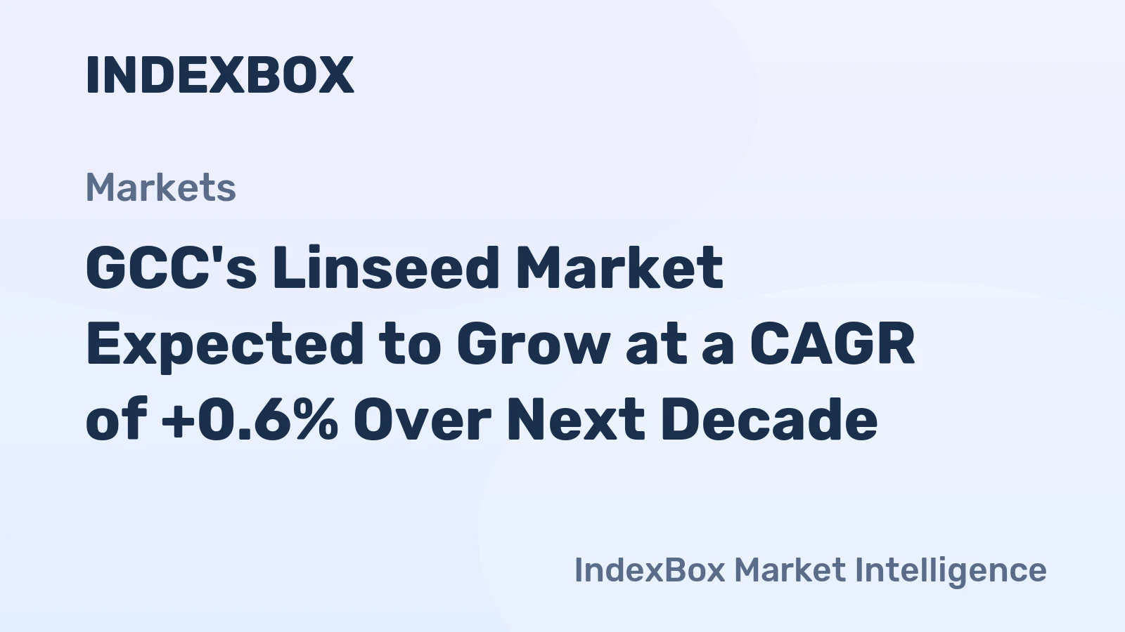 GCC's Linseed Market Expected to Grow at a CAGR of +0.6% Over Next Decade