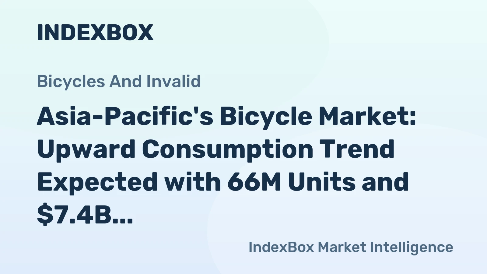 Asia-Pacific's Bicycle Market: Upward Consumption Trend Expected with 66M Units and $7.4B Value Forecasted by 2035