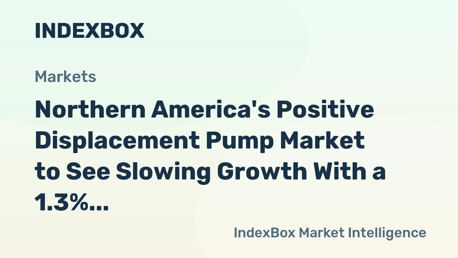 Northern America's Positive Displacement Pump Market to See Slowing Growth With a 1.3% Volume CAGR Through 2035