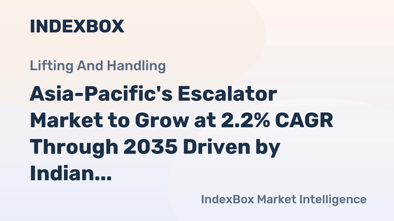 Asia-Pacific's Escalator Market to Grow at 2.2% CAGR Through 2035 Driven by Indian Demand