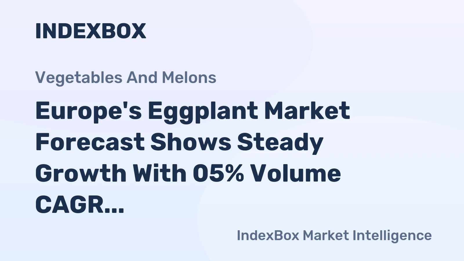 Europe's Eggplant Market Forecast Shows Steady Growth With 05% Volume CAGR Through 2035