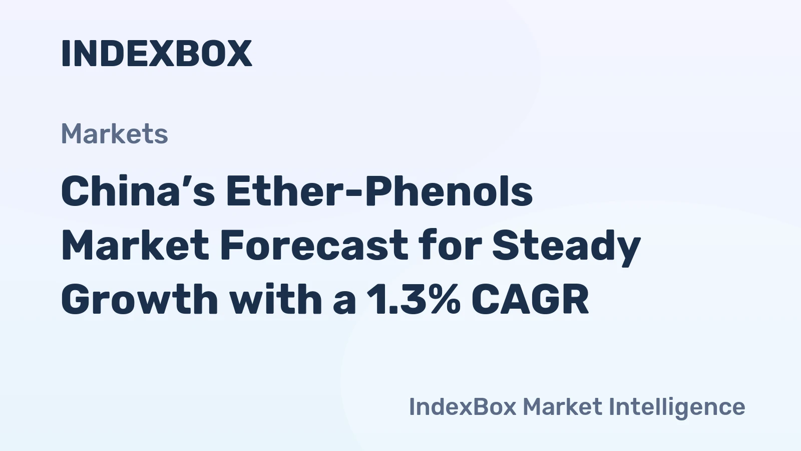 China’s Ether-Phenols Market Forecast for Steady Growth with a 1.3% CAGR