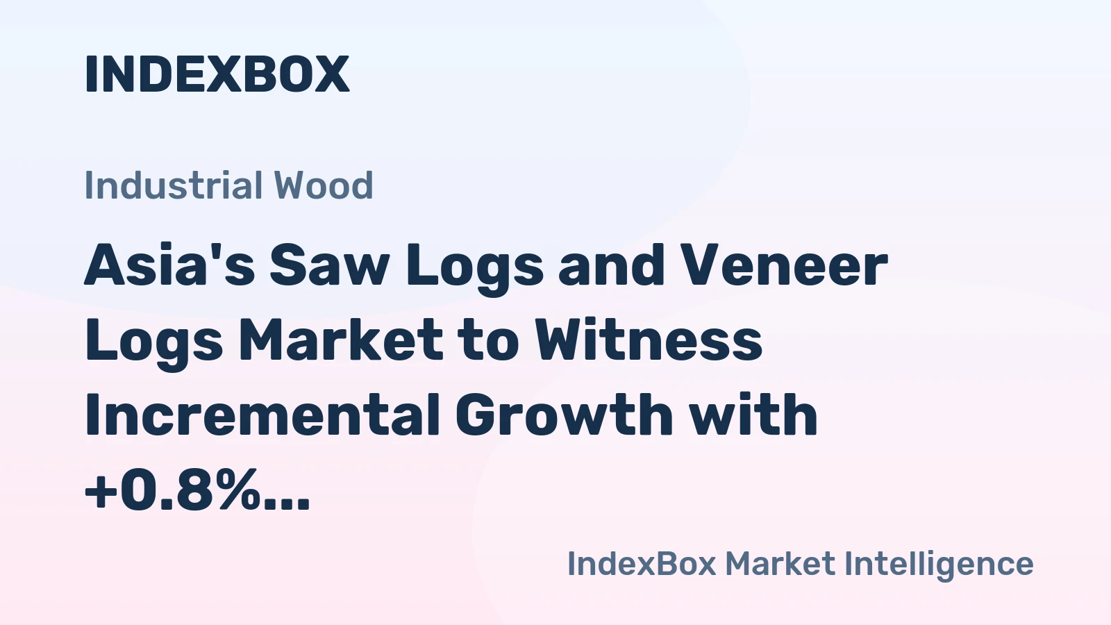 Asia's Saw Logs and Veneer Logs Market to Witness Incremental Growth with +0.8% CAGR by 2035