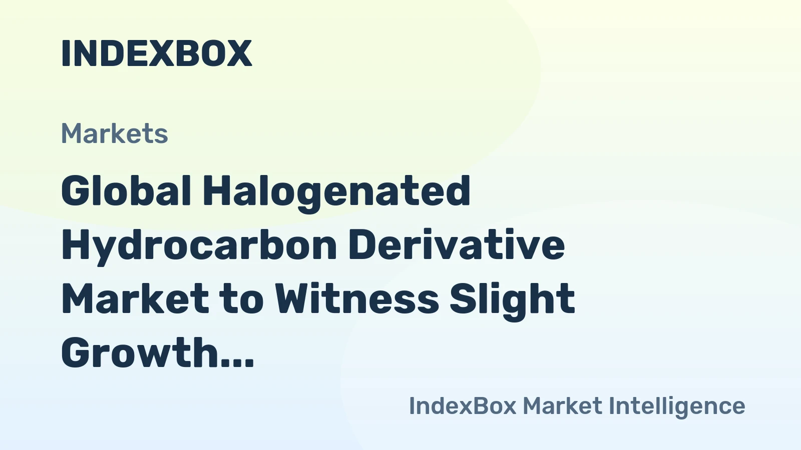 Global Halogenated Hydrocarbon Derivative Market to Witness Slight Growth with 1.9% CAGR Over the Next Decade
