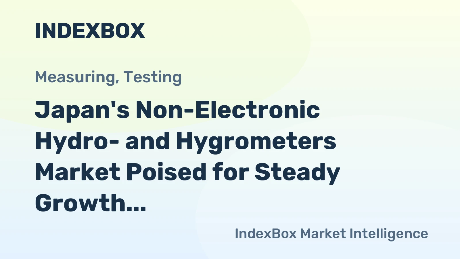 Japan's Non-Electronic Hydro- and Hygrometers Market Poised for Steady Growth With a +6.2% CAGR Value Forecast