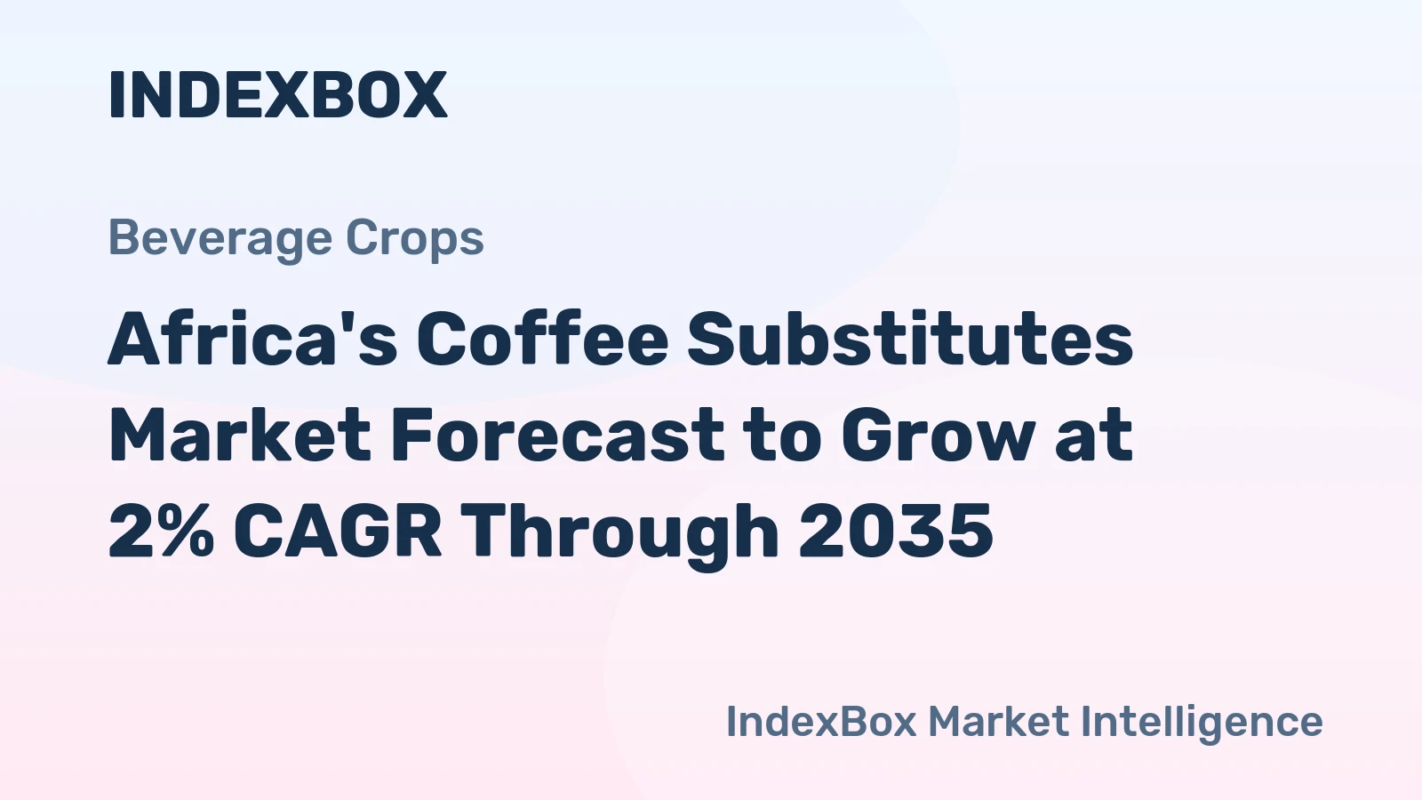 Africa's Coffee Substitutes Market Forecast to Grow at 2% CAGR Through 2035