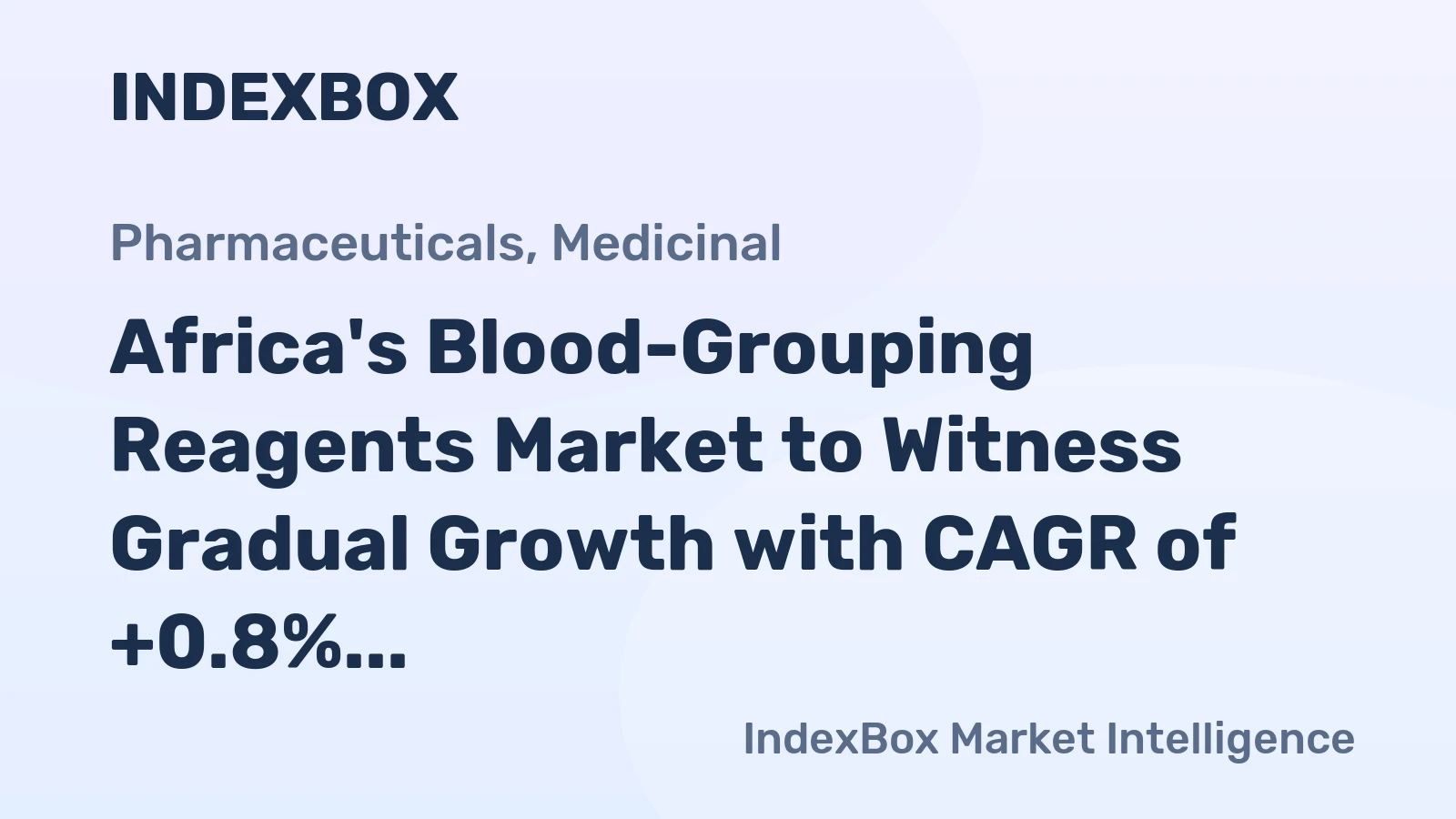 Africa's Blood-Grouping Reagents Market to Witness Gradual Growth with CAGR of +0.8% from 2024-2035