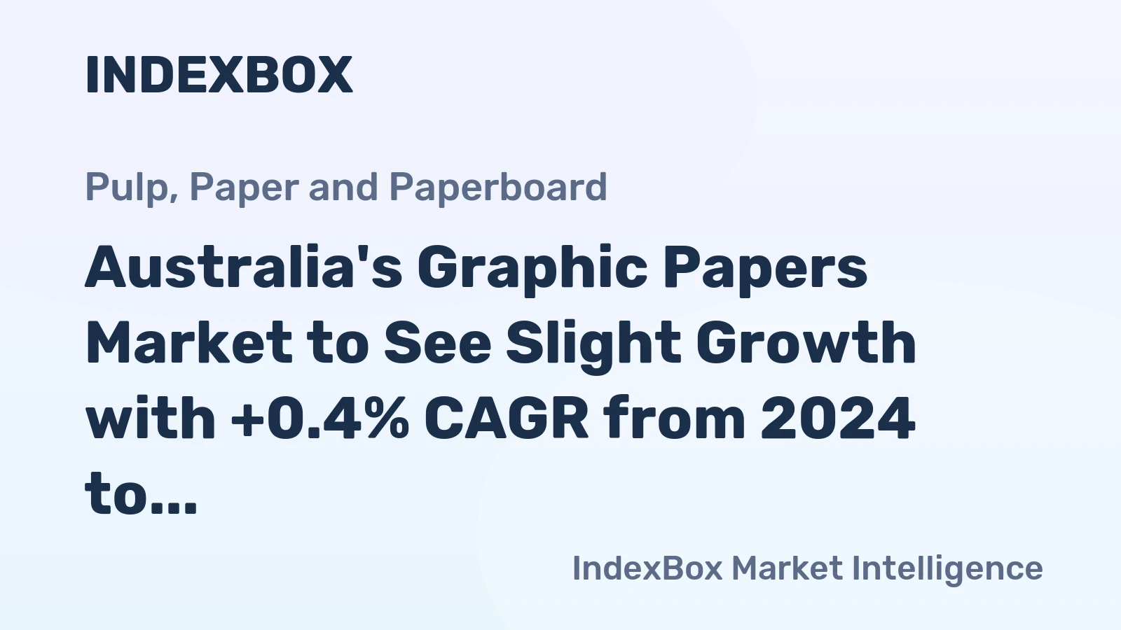 Australia's Graphic Papers Market to See Slight Growth with +0.4% CAGR from 2024 to 2035