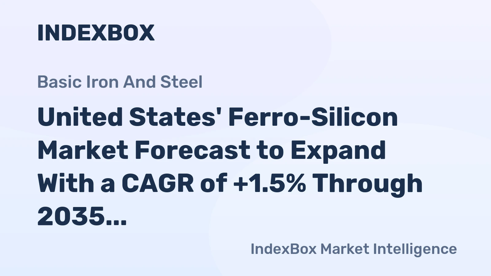 United States' Ferro-Silicon Market Forecast to Expand With a CAGR of +1.5% Through 2035