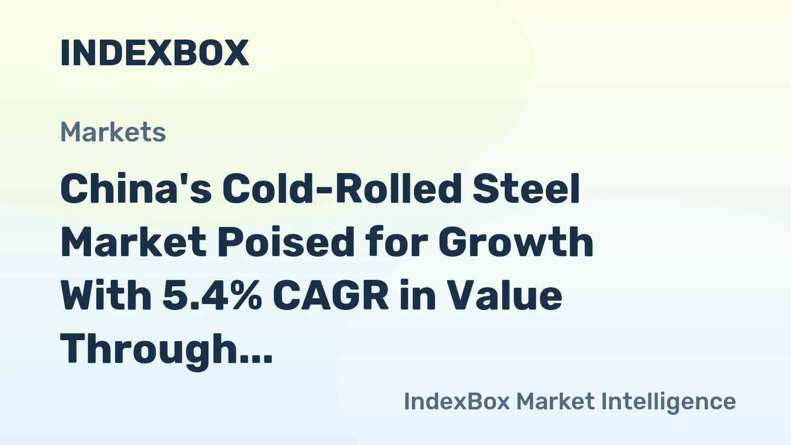 China's Cold-Rolled Steel Market Poised for Growth With 5.4% CAGR in Value Through 2035