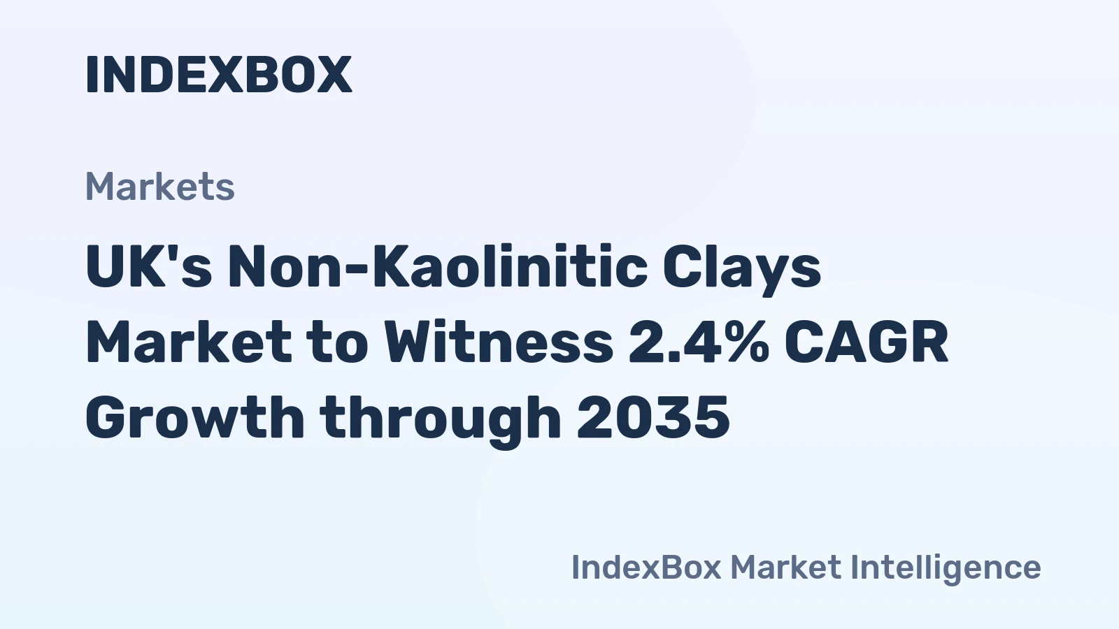 UK's Non-Kaolinitic Clays Market to Witness 2.4% CAGR Growth through 2035