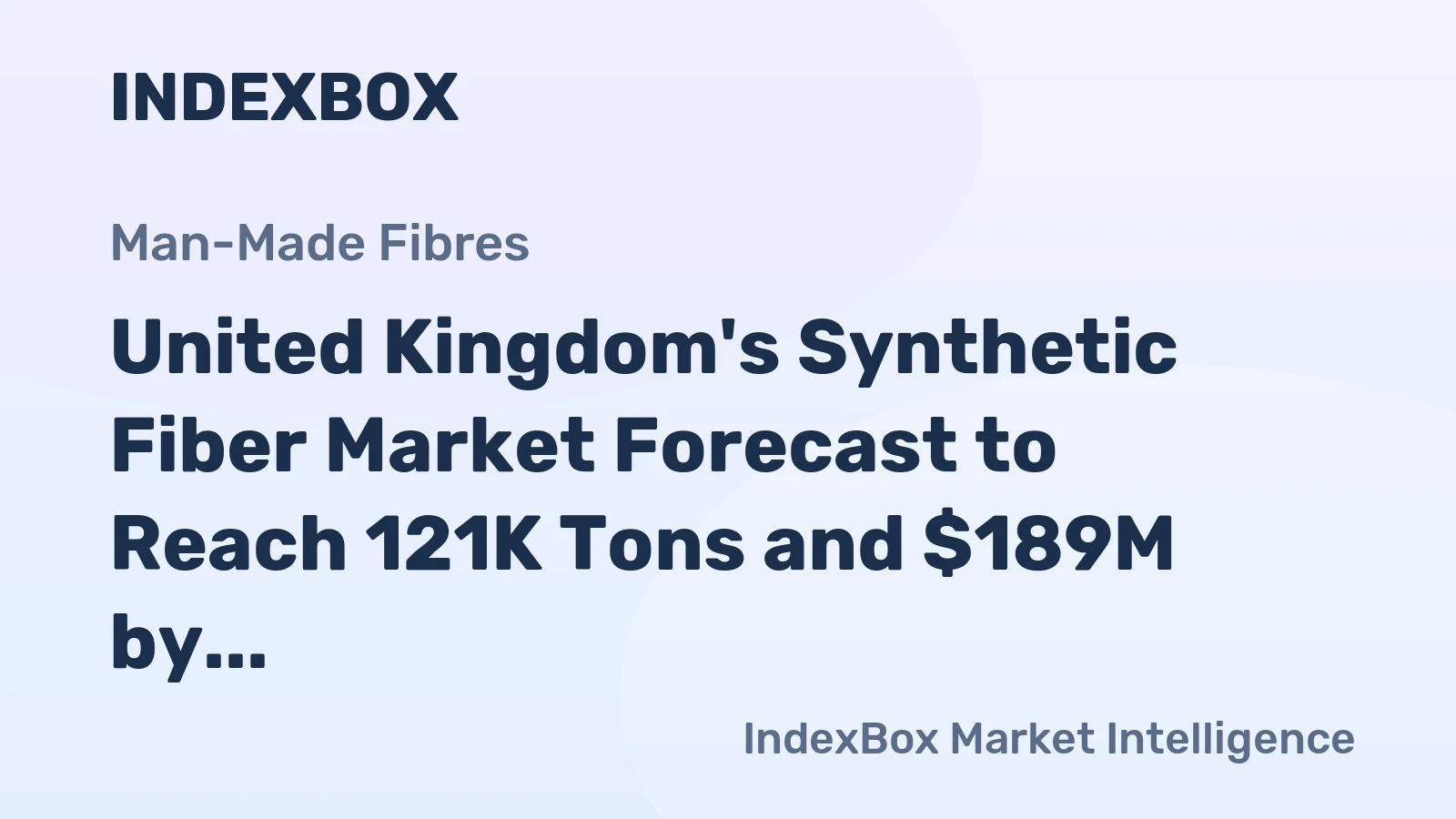 United Kingdom's Synthetic Fiber Market Forecast to Reach 121K Tons and $189M by 2035 Amidst Sluggish Growth