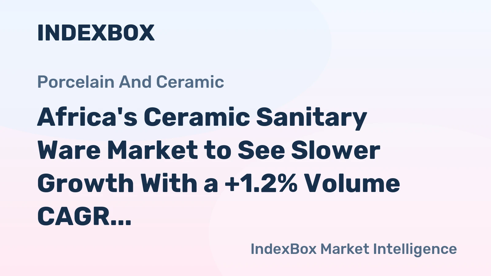 Africa's Ceramic Sanitary Ware Market to See Slower Growth With a +1.2% Volume CAGR Through 2035