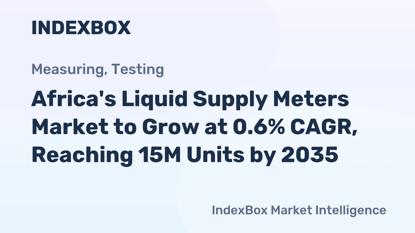 Africa's Liquid Supply Meters Market to Grow at 0.6% CAGR, Reaching 15M Units by 2035