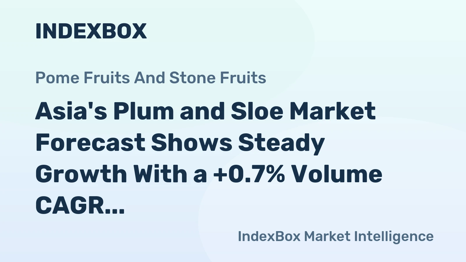 Asia's Plum and Sloe Market Forecast Shows Steady Growth With a +0.7% Volume CAGR