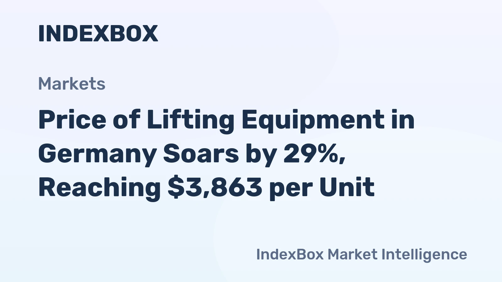 Price of Lifting Equipment in Germany Soars by 29%, Reaching $3,863 per Unit
