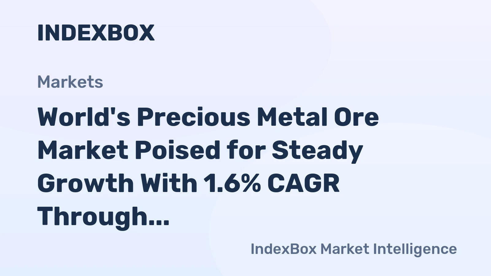 World's Precious Metal Ore Market Poised for Steady Growth With 1.6% CAGR Through 2035