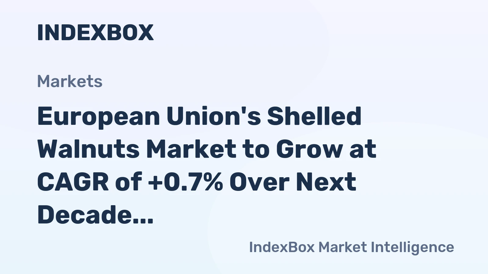 European Union's Shelled Walnuts Market to Grow at CAGR of +0.7% Over Next Decade