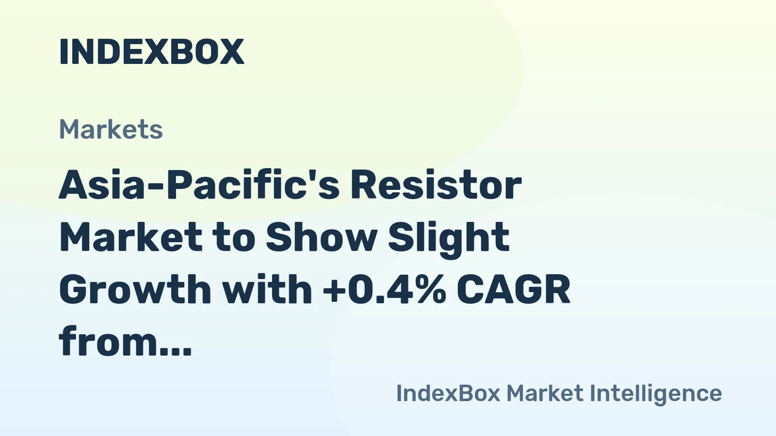Asia-Pacific's Resistor Market to Show Slight Growth with +0.4% CAGR from 2024 to 2035