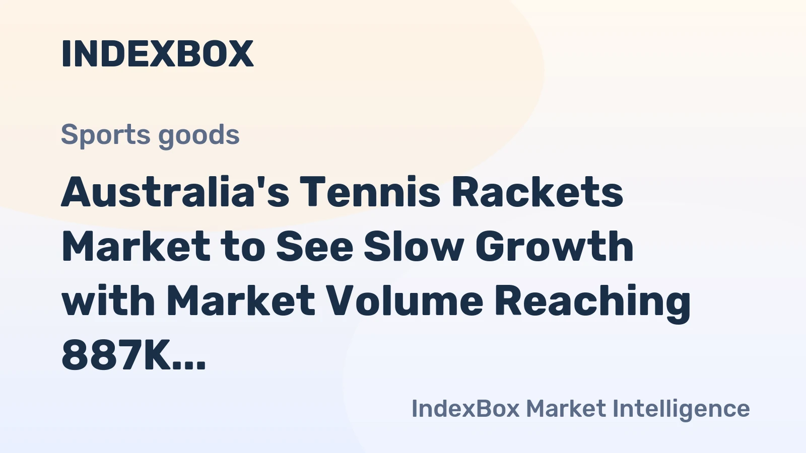 Australia's Tennis Rackets Market to See Slow Growth with Market Volume Reaching 887K Units and Market Value of $15M by 2035