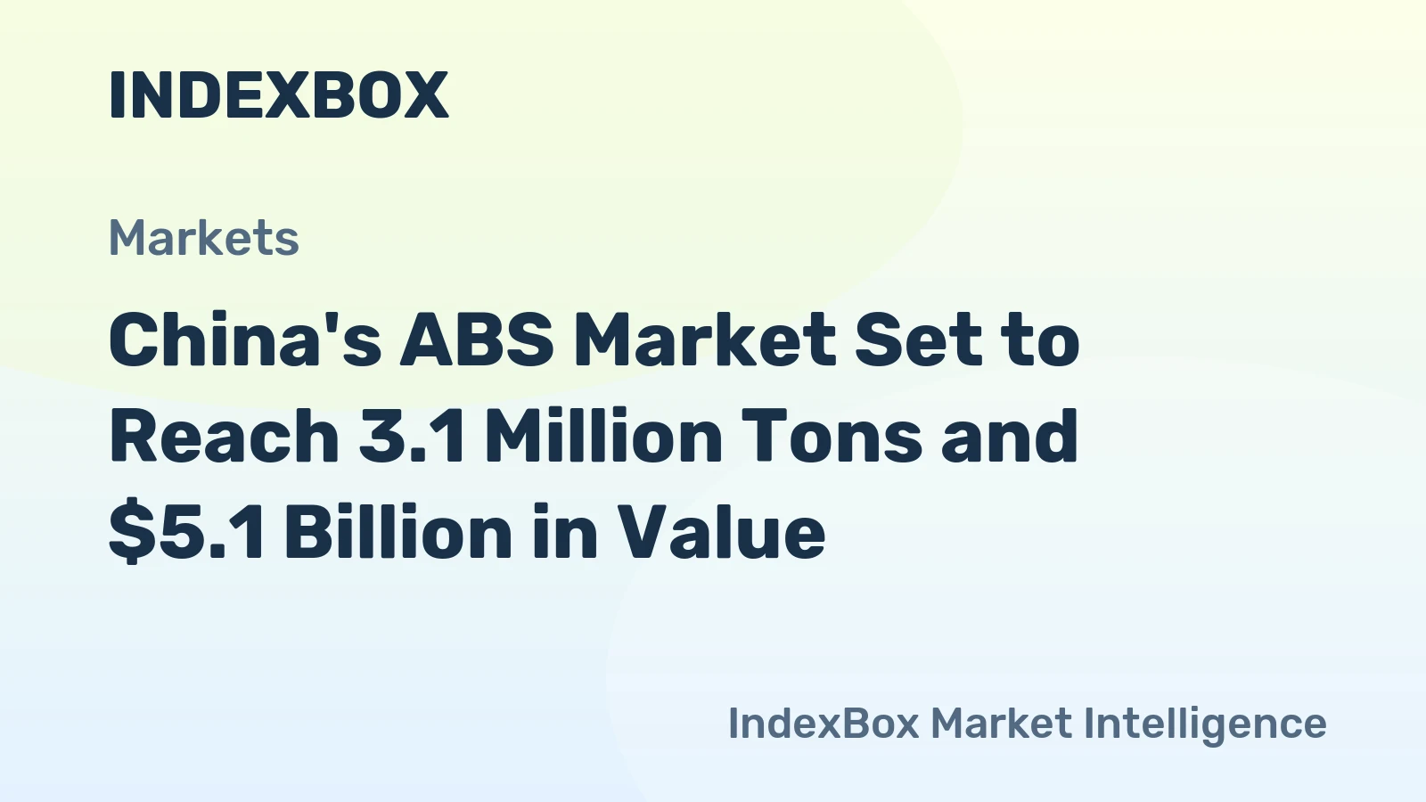 China's ABS Market Set to Reach 3.1 Million Tons and $5.1 Billion in Value