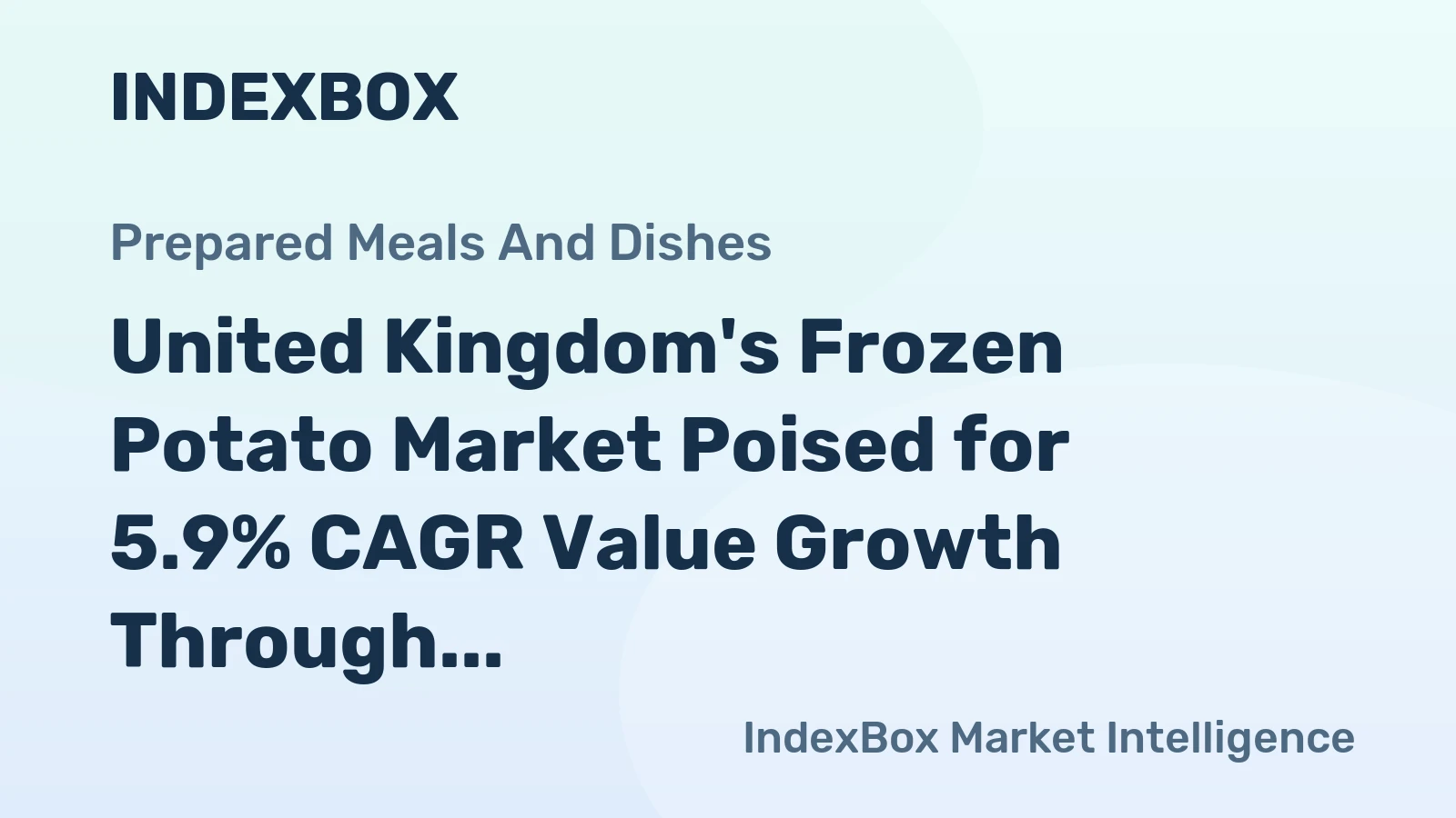 United Kingdom's Frozen Potato Market Poised for 5.9% CAGR Value Growth Through 2035