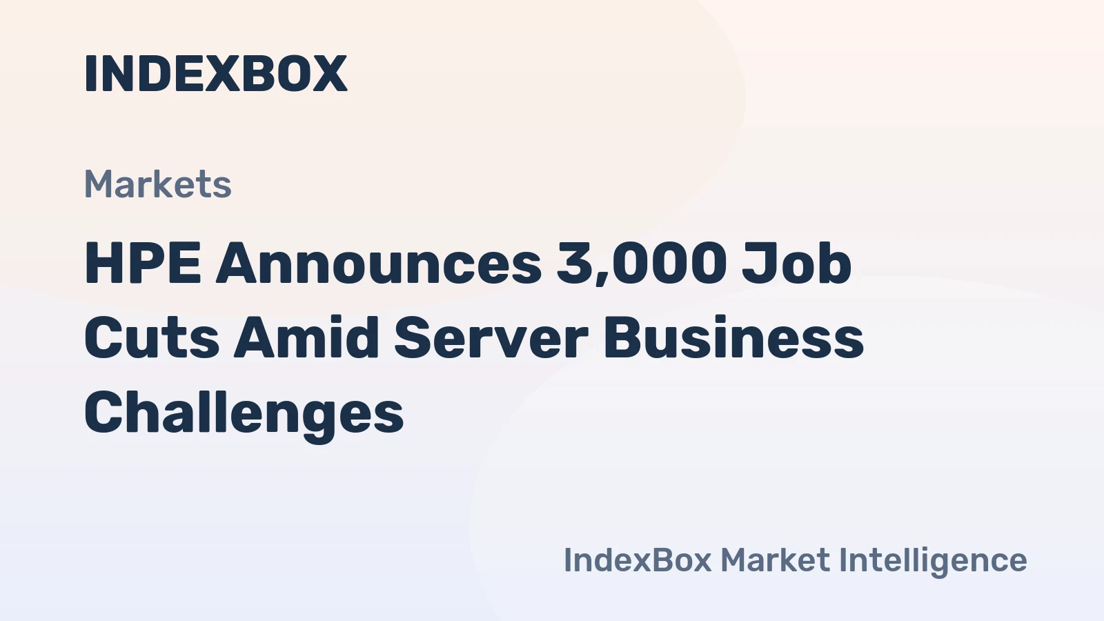 HPE Announces 3,000 Job Cuts Amid Server Business Challenges