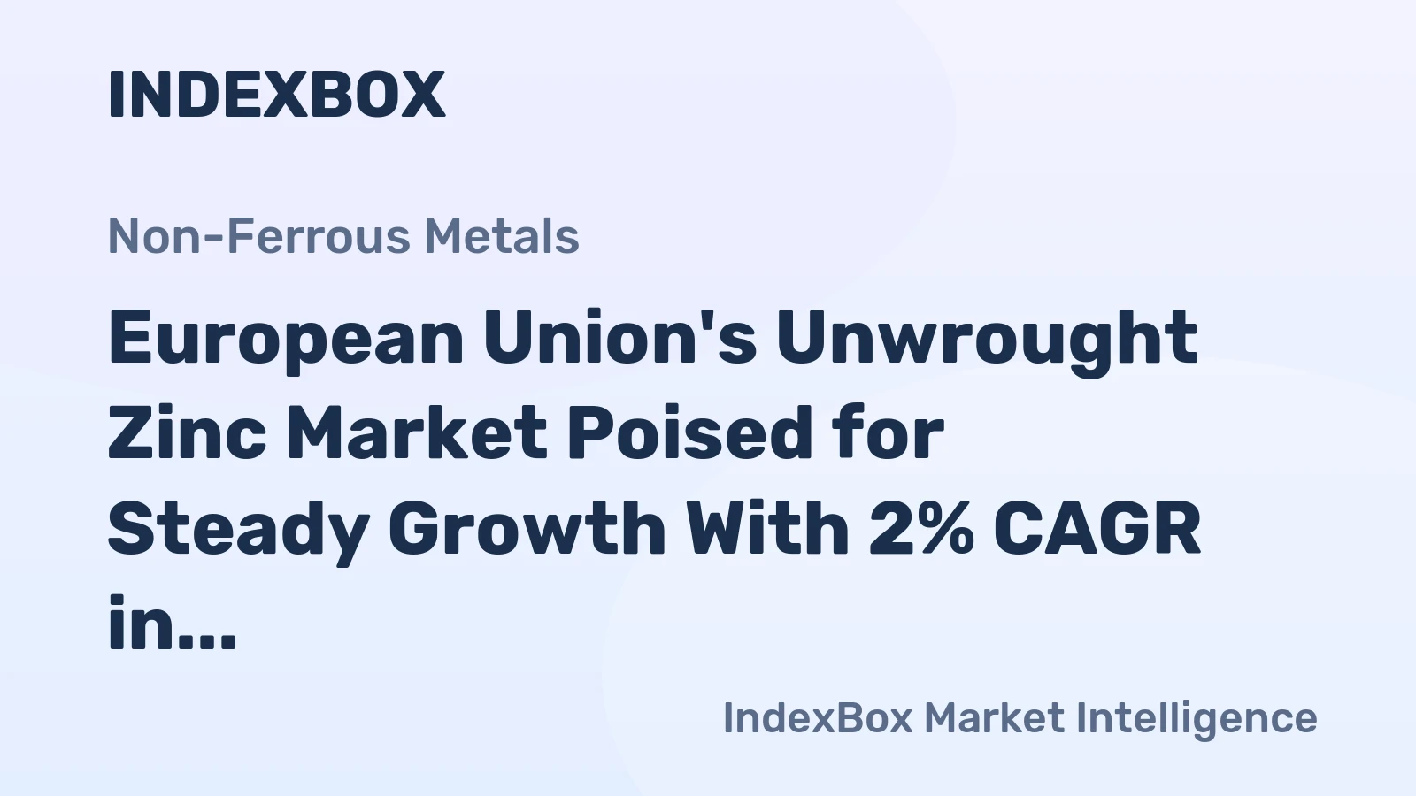 European Union's Unwrought Zinc Market Poised for Steady Growth With 2% CAGR in Value Through 2035
