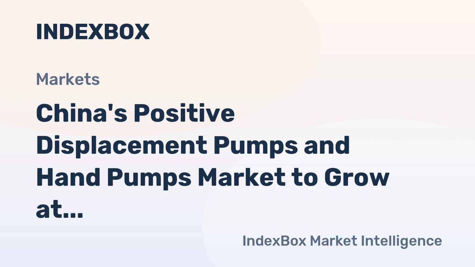 China's Positive Displacement Pumps and Hand Pumps Market to Grow at +1.5% CAGR, Reaching $45B by 2035