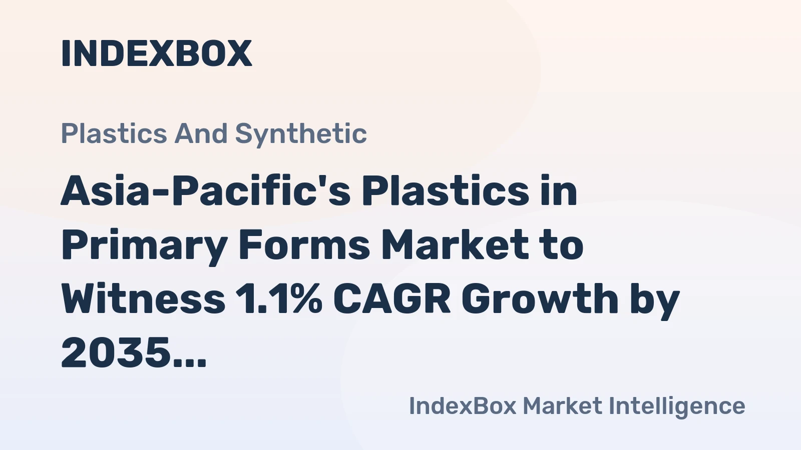 Asia-Pacific's Plastics in Primary Forms Market to Witness 1.1% CAGR Growth by 2035