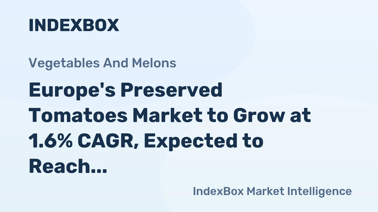 Europe's Preserved Tomatoes Market to Grow at 1.6% CAGR, Expected to Reach 3.9M Tons by 2035