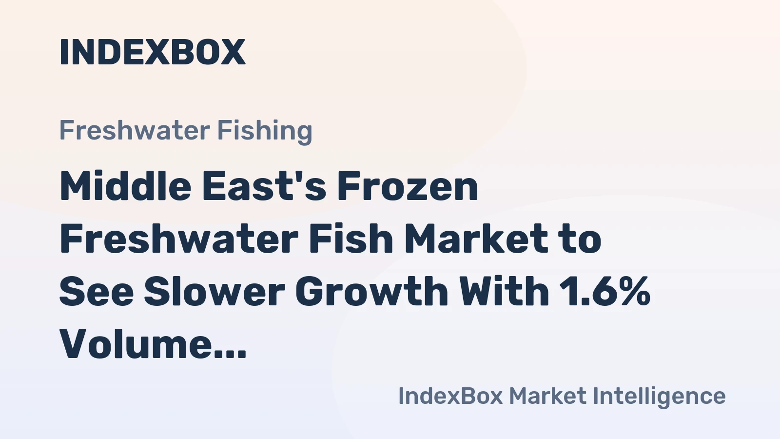 Middle East's Frozen Freshwater Fish Market to See Slower Growth With 1.6% Volume CAGR Through 2035