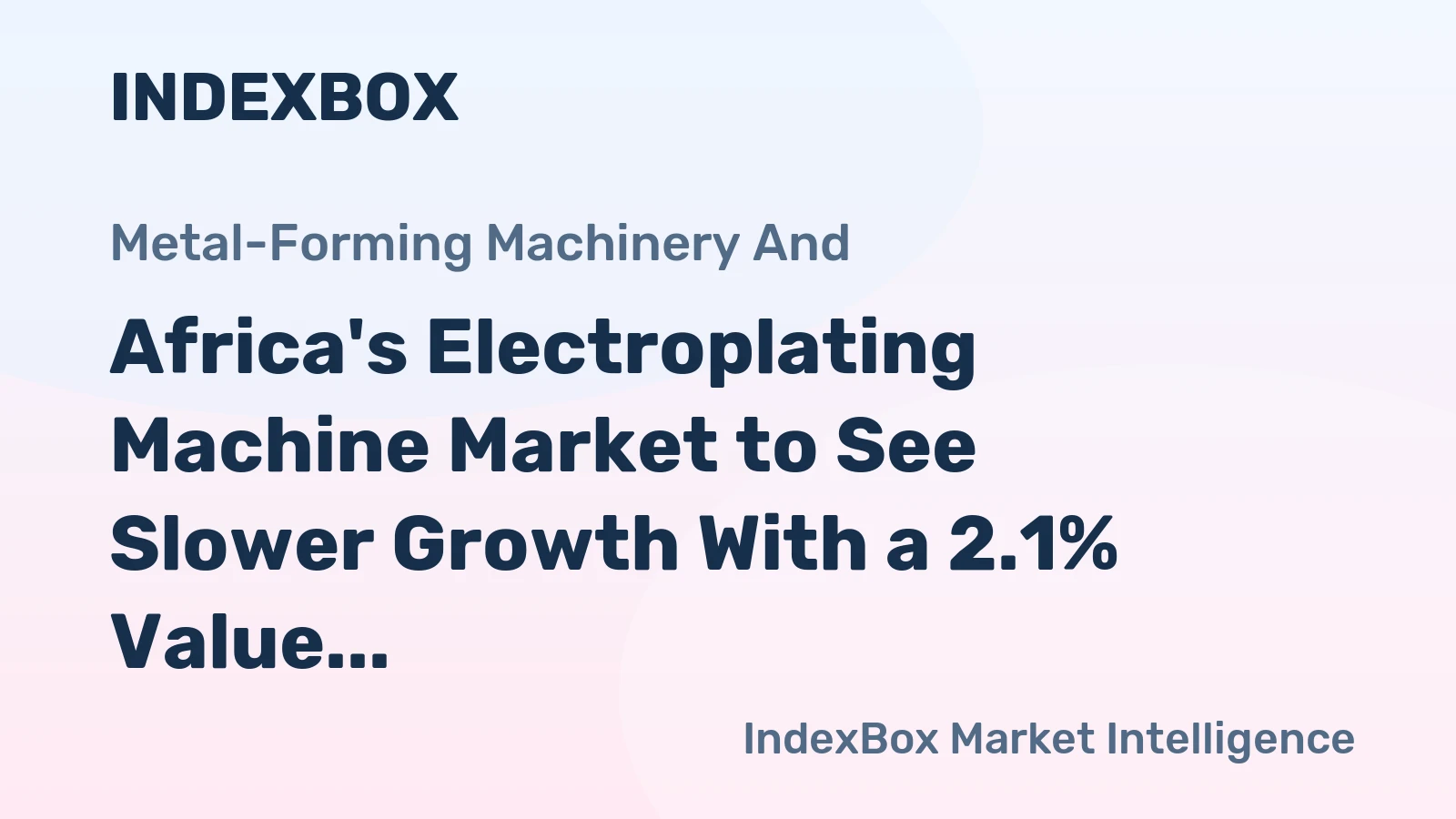 Africa's Electroplating Machine Market to See Slower Growth With a 2.1% Value CAGR Through 2035