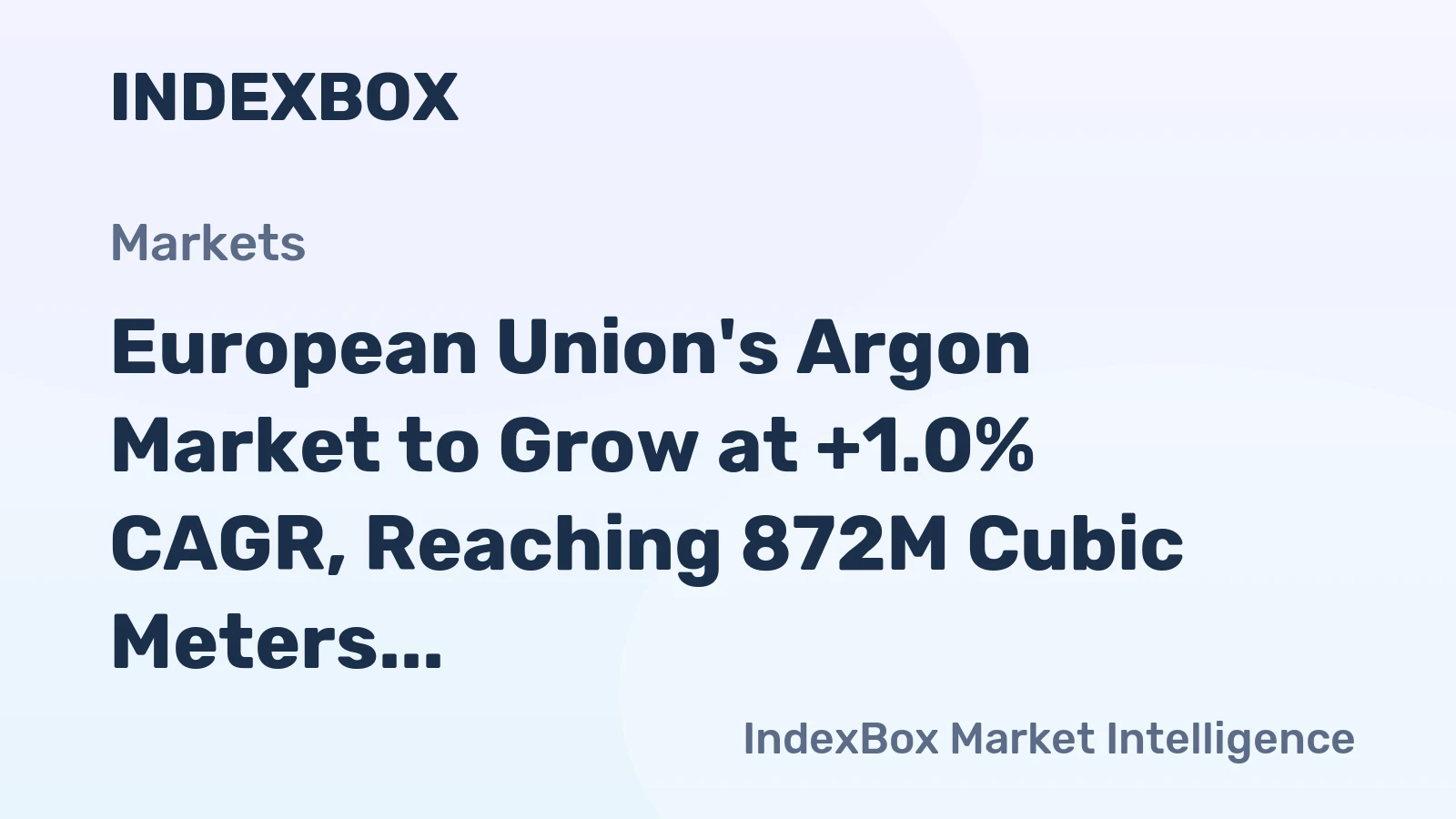 European Union's Argon Market to Grow at +1.0% CAGR, Reaching 872M Cubic Meters by 2035