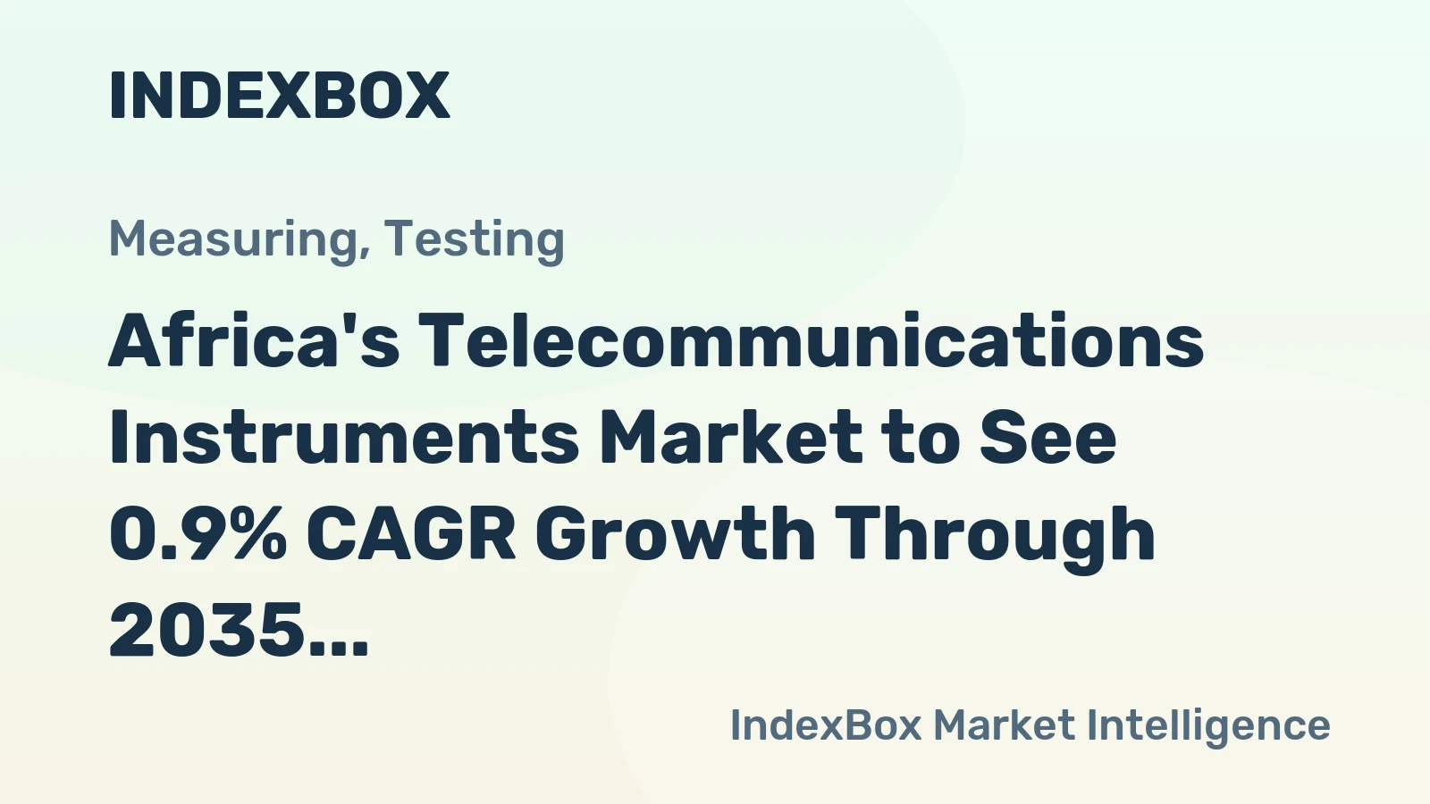 Africa's Telecommunications Instruments Market to See 0.9% CAGR Growth Through 2035, Reaching $2.4B in Value