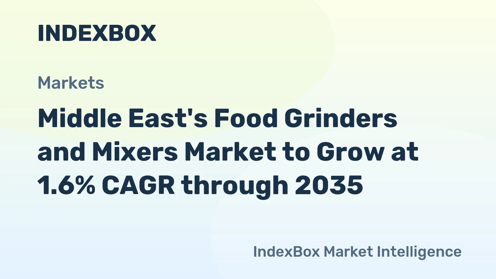 Middle East's Food Grinders and Mixers Market to Grow at 1.6% CAGR through 2035