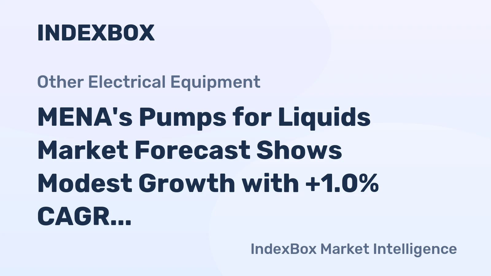 MENA's Pumps for Liquids Market Forecast Shows Modest Growth with +1.0% CAGR Through 2035
