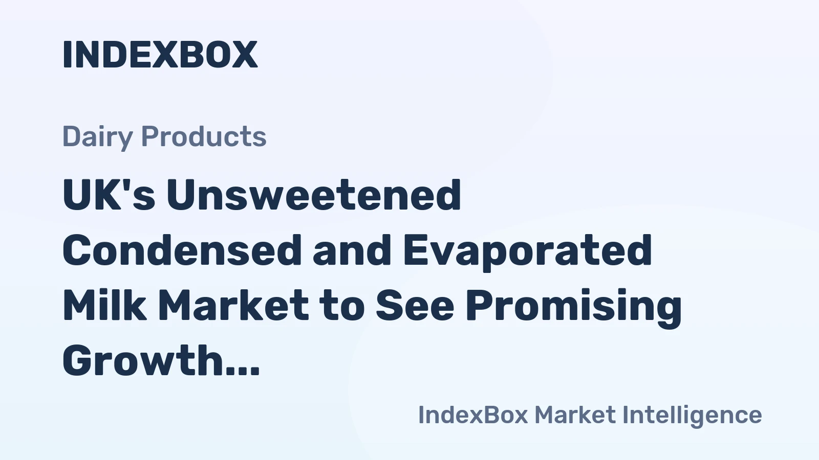 UK's Unsweetened Condensed and Evaporated Milk Market to See Promising Growth with Volume Reaching 26K Tons and Value Surpassing $62M by 2035